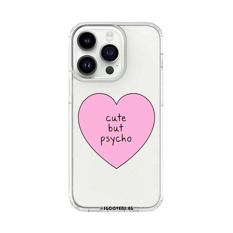 Cute But Psycho Transparent Phone Cover – SG Covers